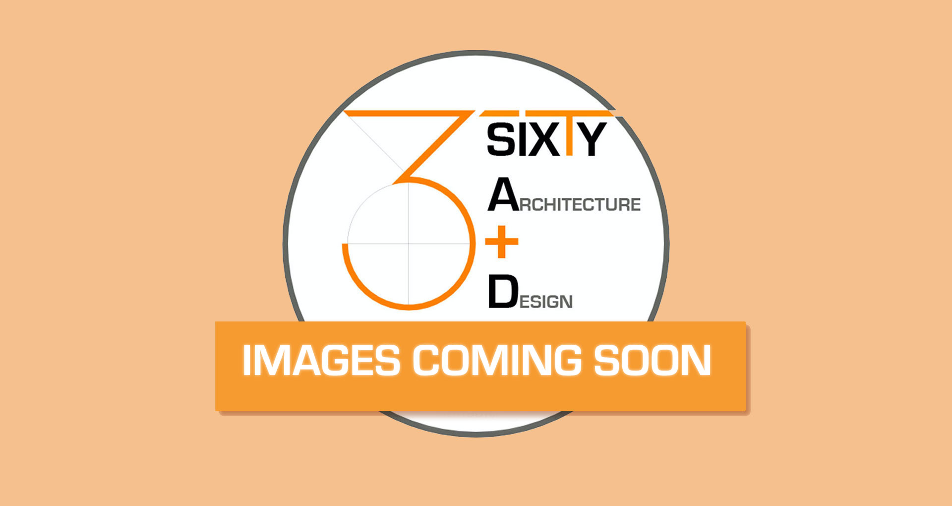 UNDER CONSTRUCTION | 3sixty Architecture + Design